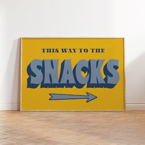 This Way to the Snacks Print, Kitchen Wall Decor, Fun Saying, Custom ...