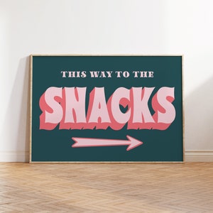 This Way to the Snacks Print, Kitchen Wall Decor, Fun Saying, Custom ...