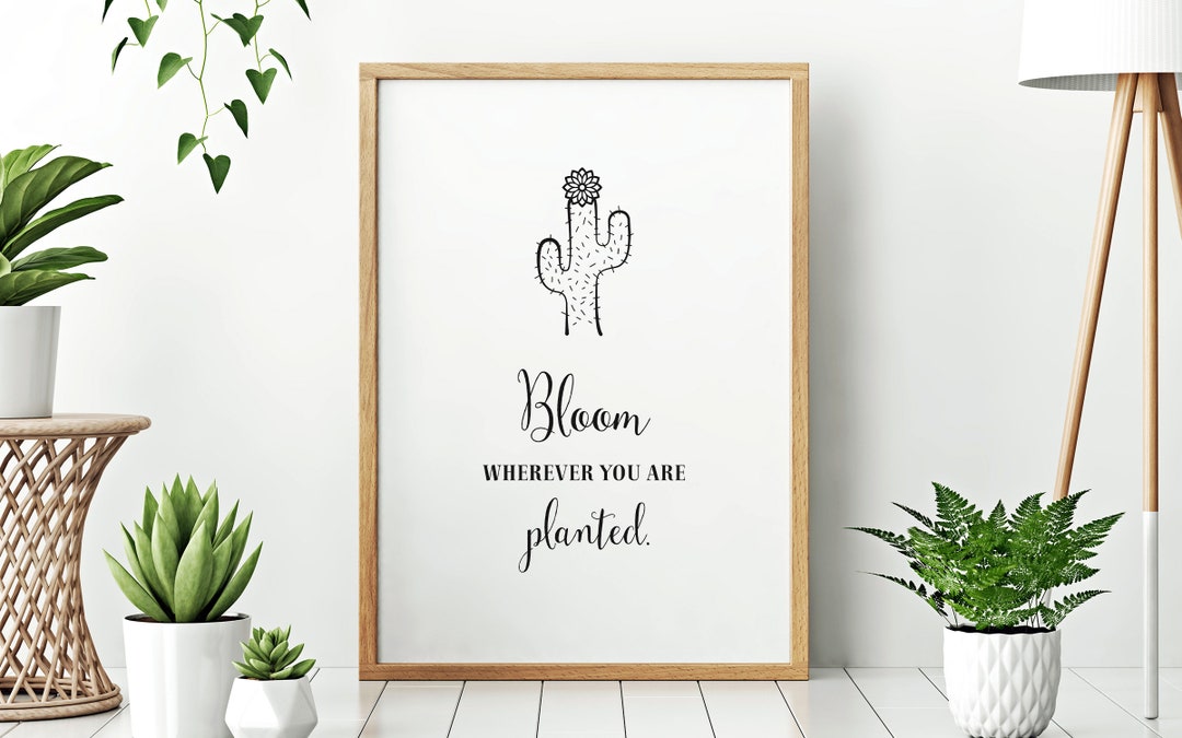 Bloom Wherever You Are // Printable Motivational Cactus Poster, Wall ...