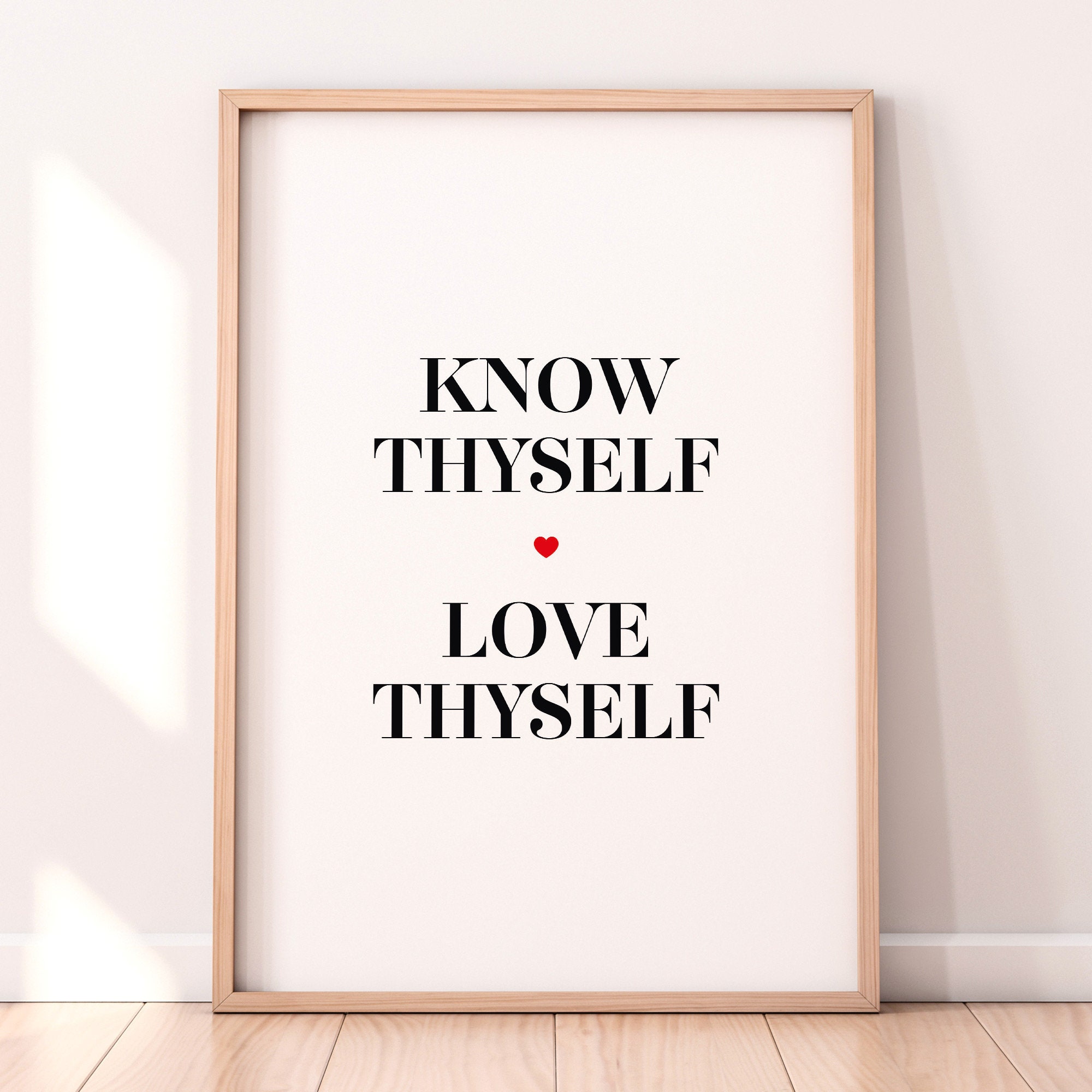 Know Thyself Love Thyself // Printable Motivational Typographic Quote ...
