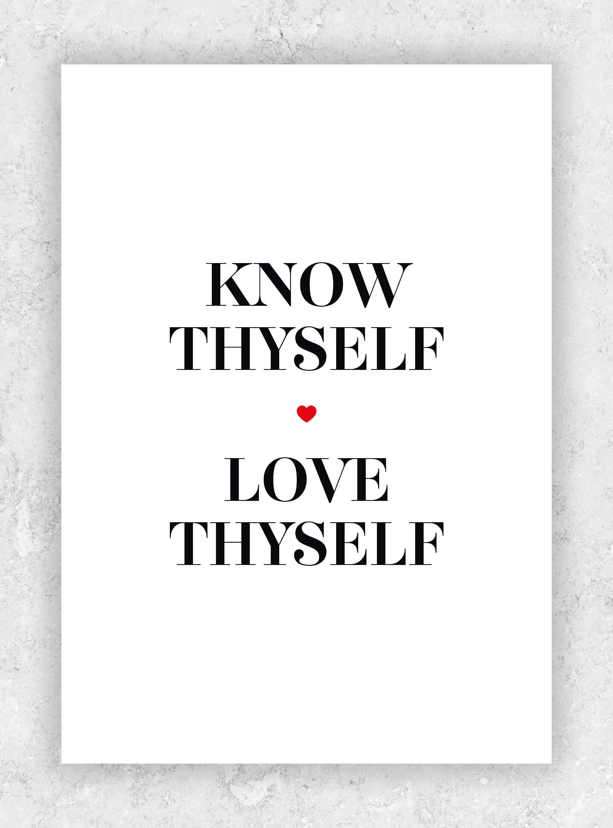 Know Thyself Love Thyself // Printable Motivational Typographic Quote ...