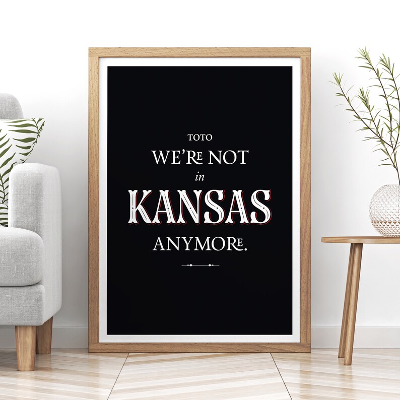 We're Not in Kansas Anymore // Printable Minimal Typographic Movie ...