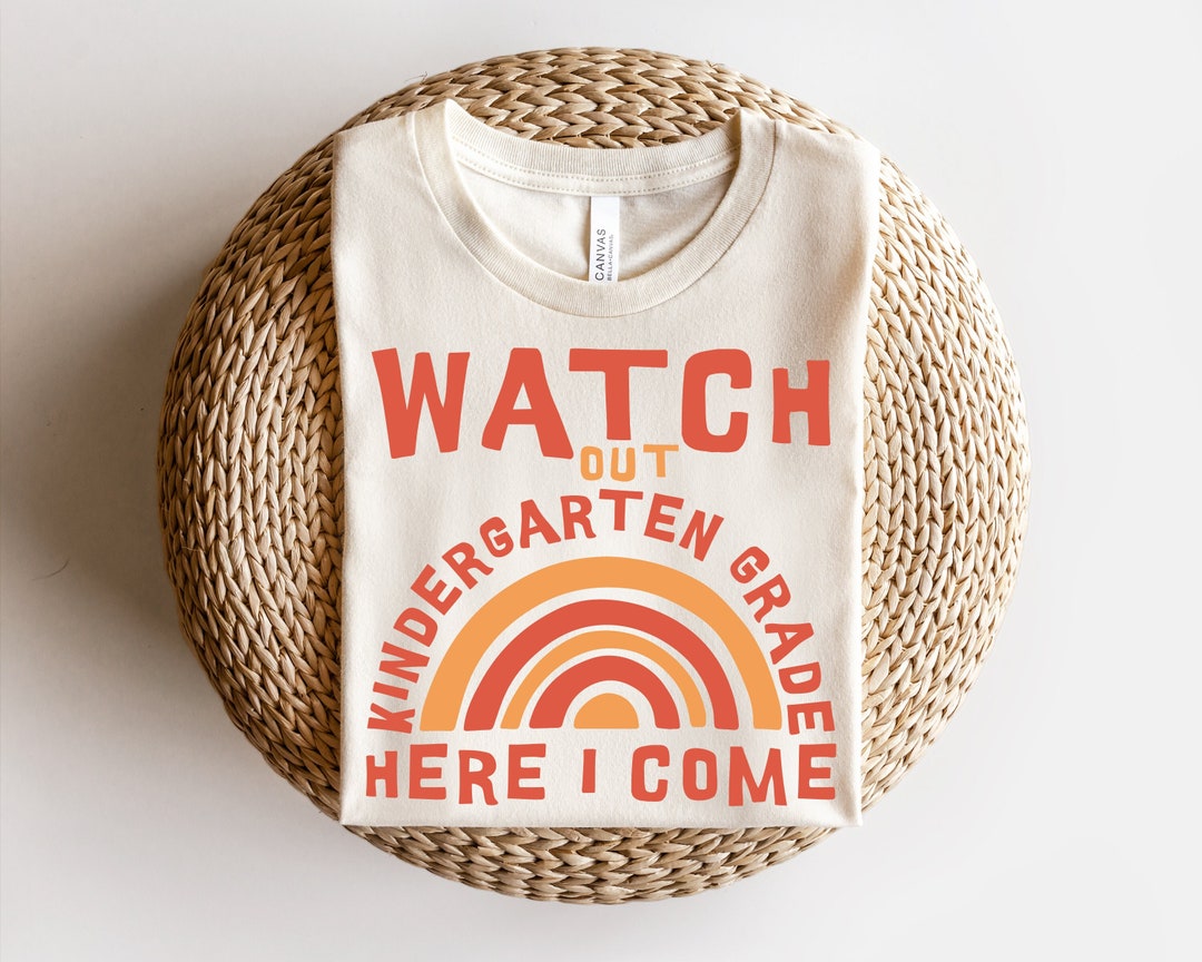 Watch Out Kindergarten Here I Come Svg Back to School Svg - Etsy