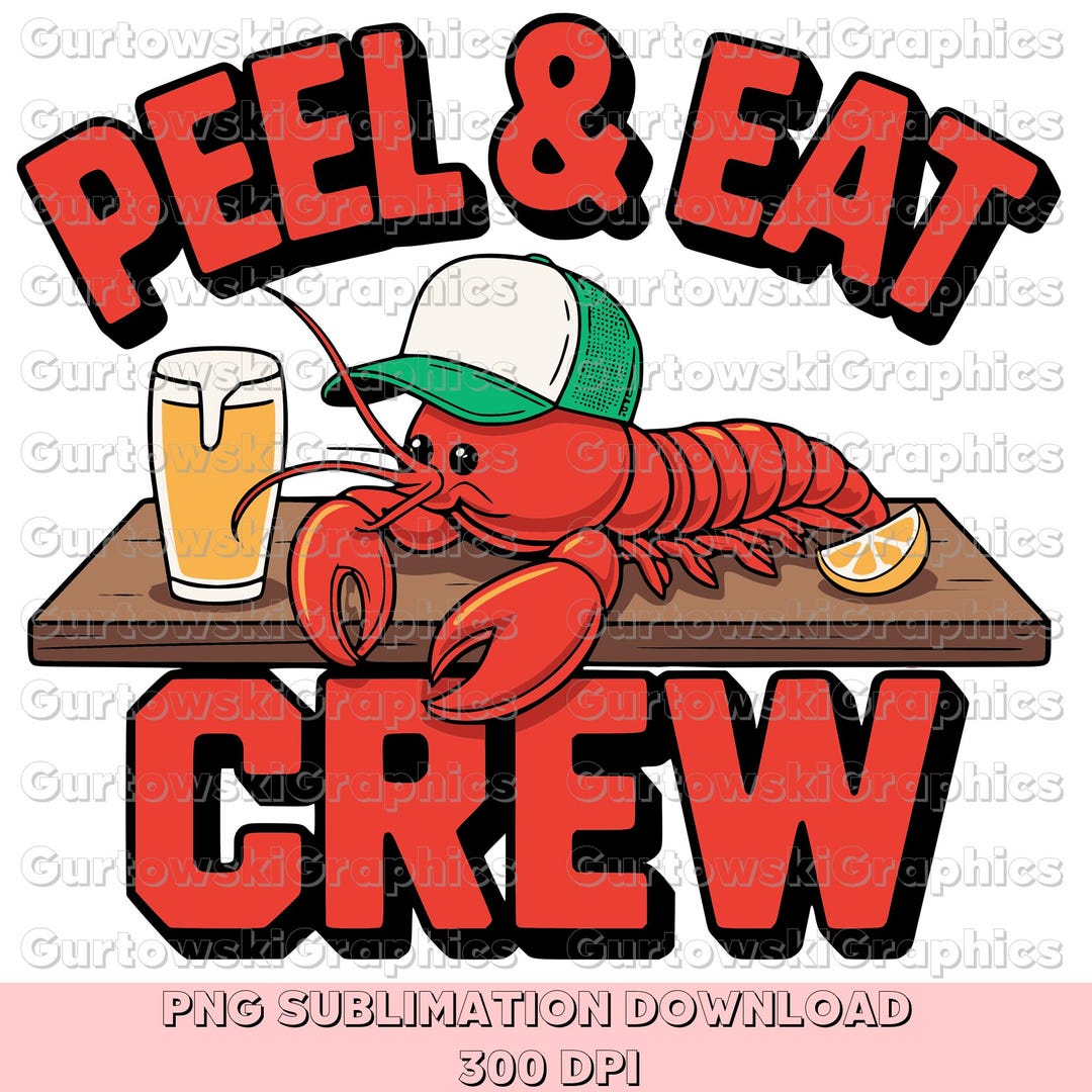 Peel & Eat Crew Crawfish Png,crawfish Boil Season,crawfish Design PNG ...