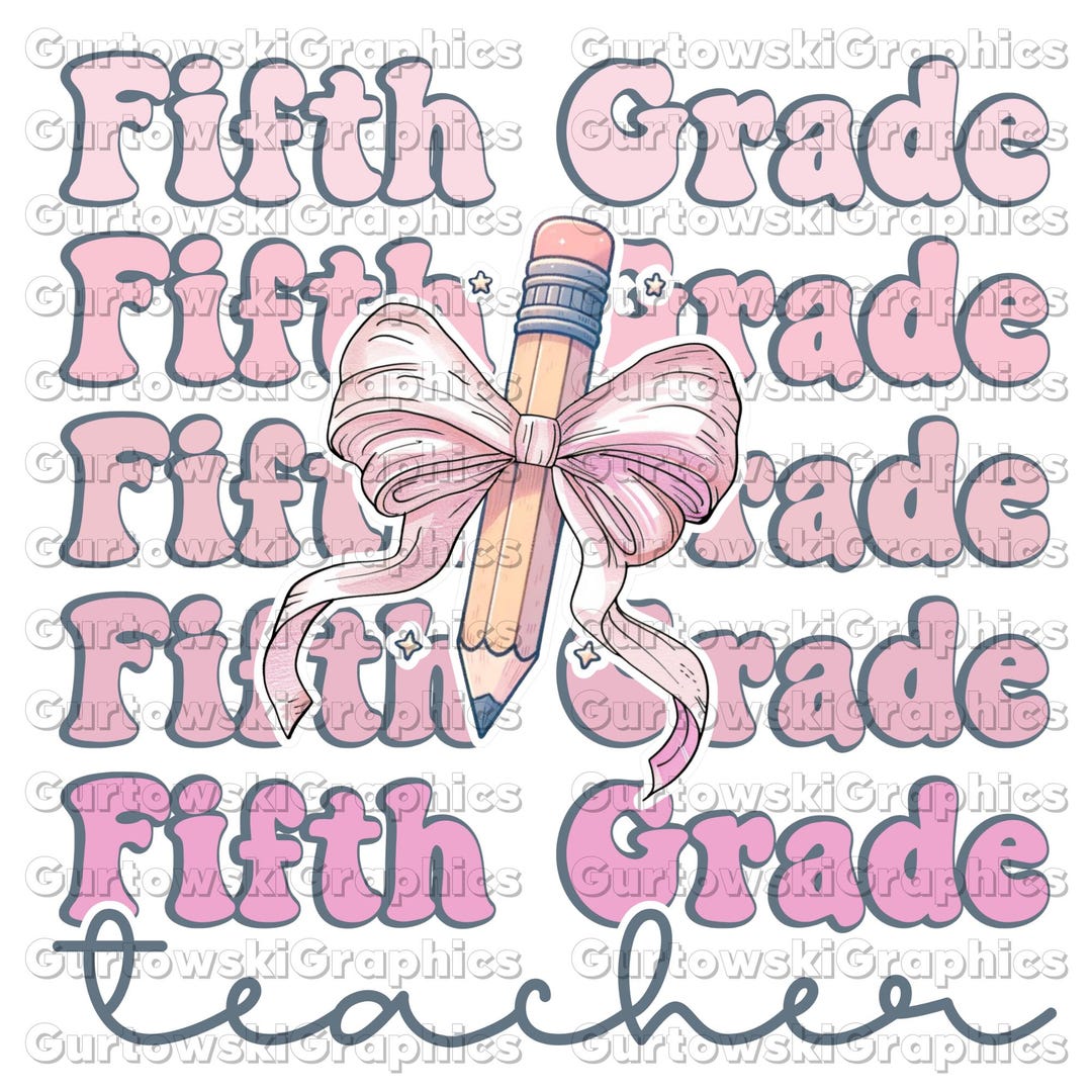 Fifth Grade Teacher, Girly Back to School Grades, Coquette Png, First ...