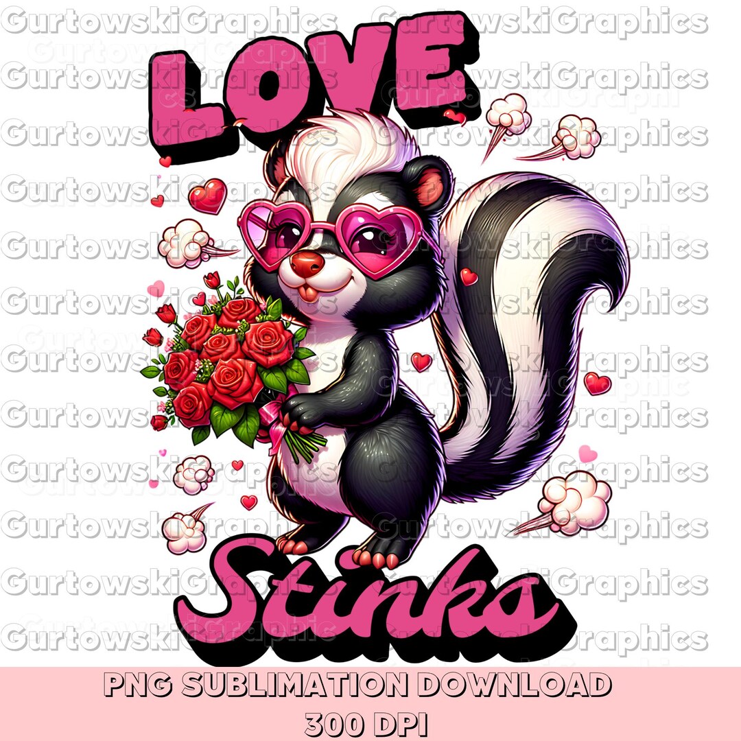 Love Stinks PNG, Valentines Day Png,skunk Valentine Png, Funny Skunk ...