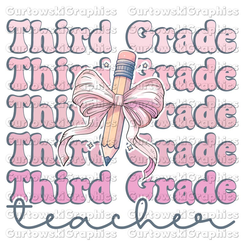 Third Grade Teacher, Girly Back to School Grades, Coquette Png, First ...