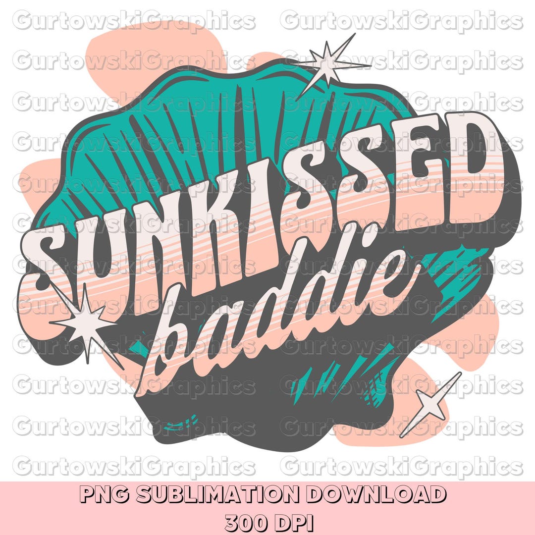 Sunkissed Baddie Png, Beach Sunset PNG Print File for Sublimation ...