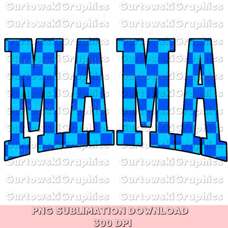 Mama Blue Checkered PNG, Checkered Mama Png, Valentines Day Png ...