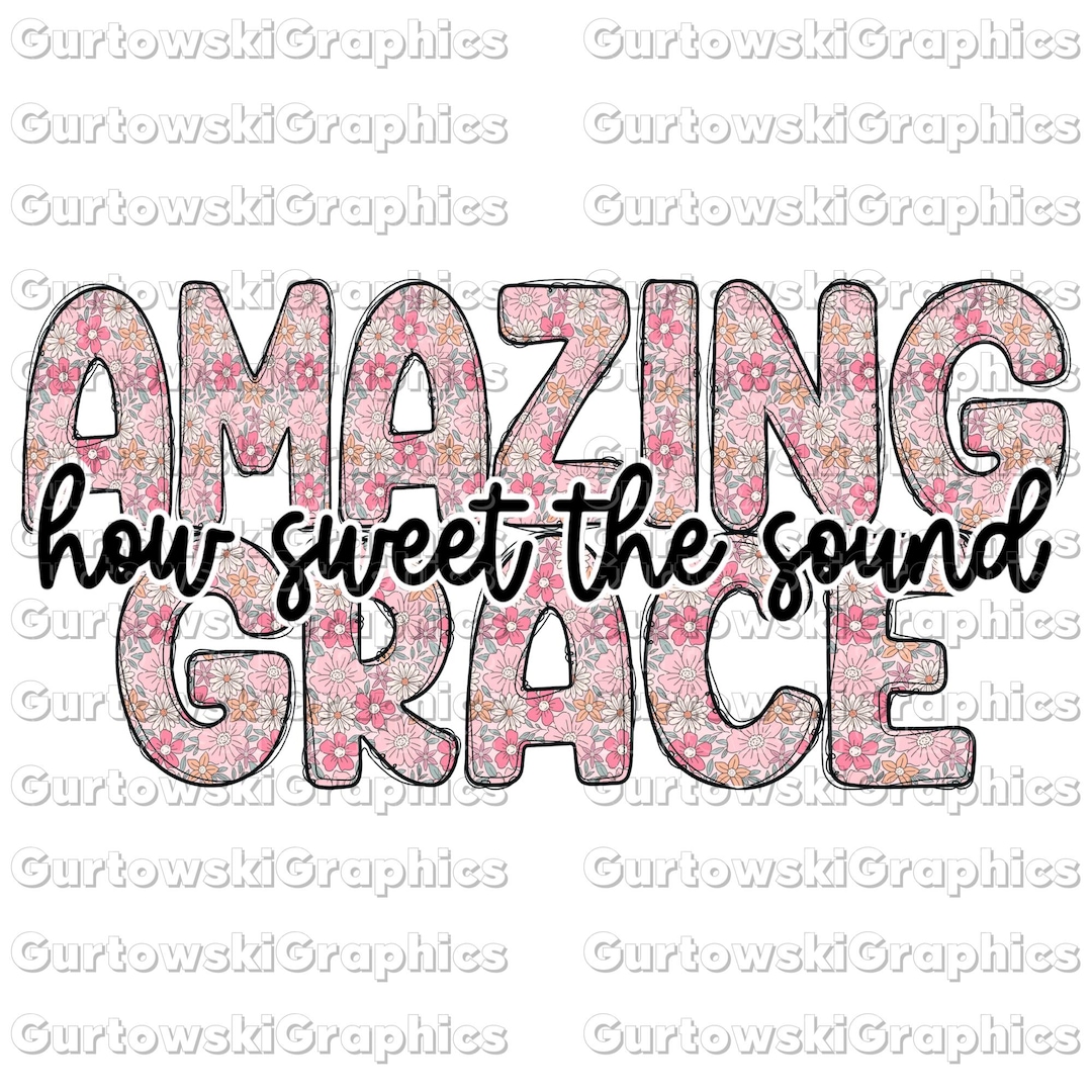 Amazing Grace Png Digital Download, Christian PNG File, Christian ...