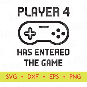 Player 4 Has Entered the Game SVG Design Pregnancy - Etsy
