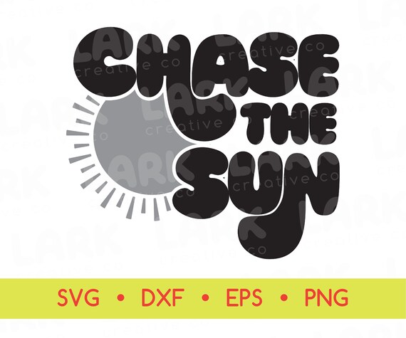 Chase the Sun SVG Design Retro Silhouette Cricut Cut File | Etsy