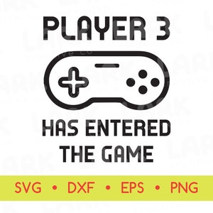 Player 3 Has Entered the Game SVG Design Pregnancy - Etsy