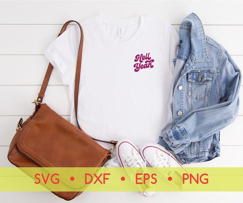 Hell Yeah SVG Design, Silhouette Cricut Cut File, Retro Typography ...