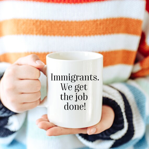 Hamilton Immigrants We Get the Job Done Coffee Mug Hamilton - Etsy
