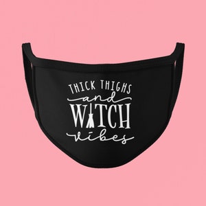 Thick Thighs and Witch Vibes Halloween Face Mask, Bestseller Face Masks ...