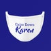 Calm Down Karen Face Mask Don't Be A Karen Face Mask - Etsy