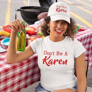 Don't Be A Karen Unisex Shirt, Anti Karen Shirt, Bye Karen, Karen Shirt ...
