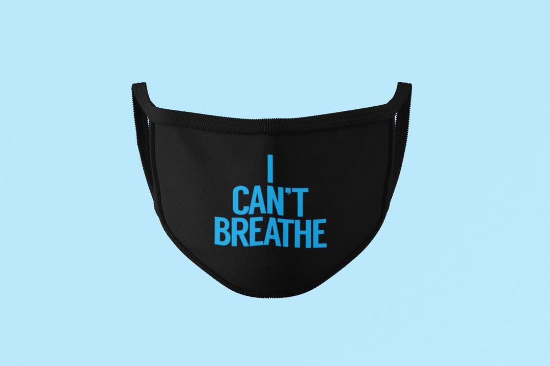 I Can't Breathe Face Mask, Protest Face Mask, USA Made Washable Face ...