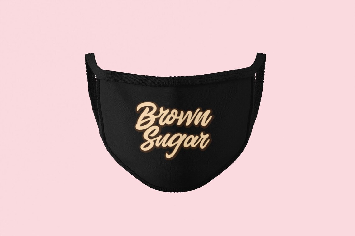 Brown Sugar Face Mask Brown Sugar Face Cover Dust Mask - Etsy