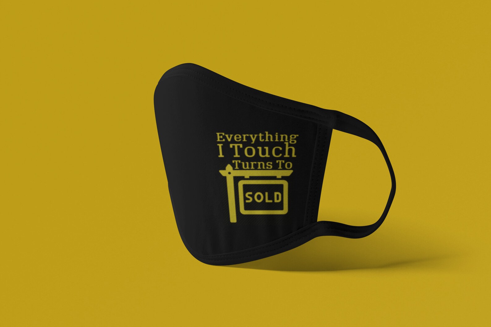 Real Estate Agent Face Mask Everything I Touch Turns to Sold - Etsy