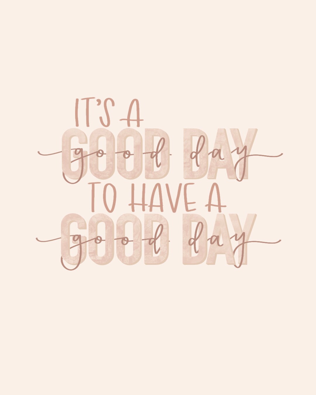 Digital Print- It's A Good Day to Have A Good Day - Etsy