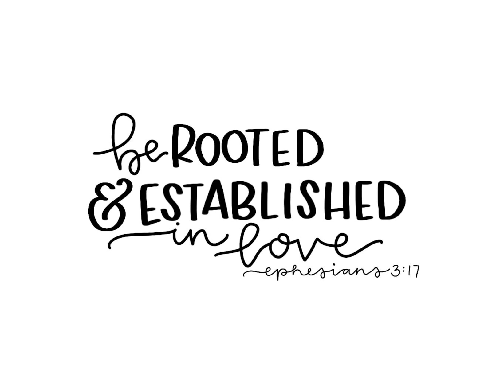 Digital Print- Be Rooted and Established in Love - Etsy