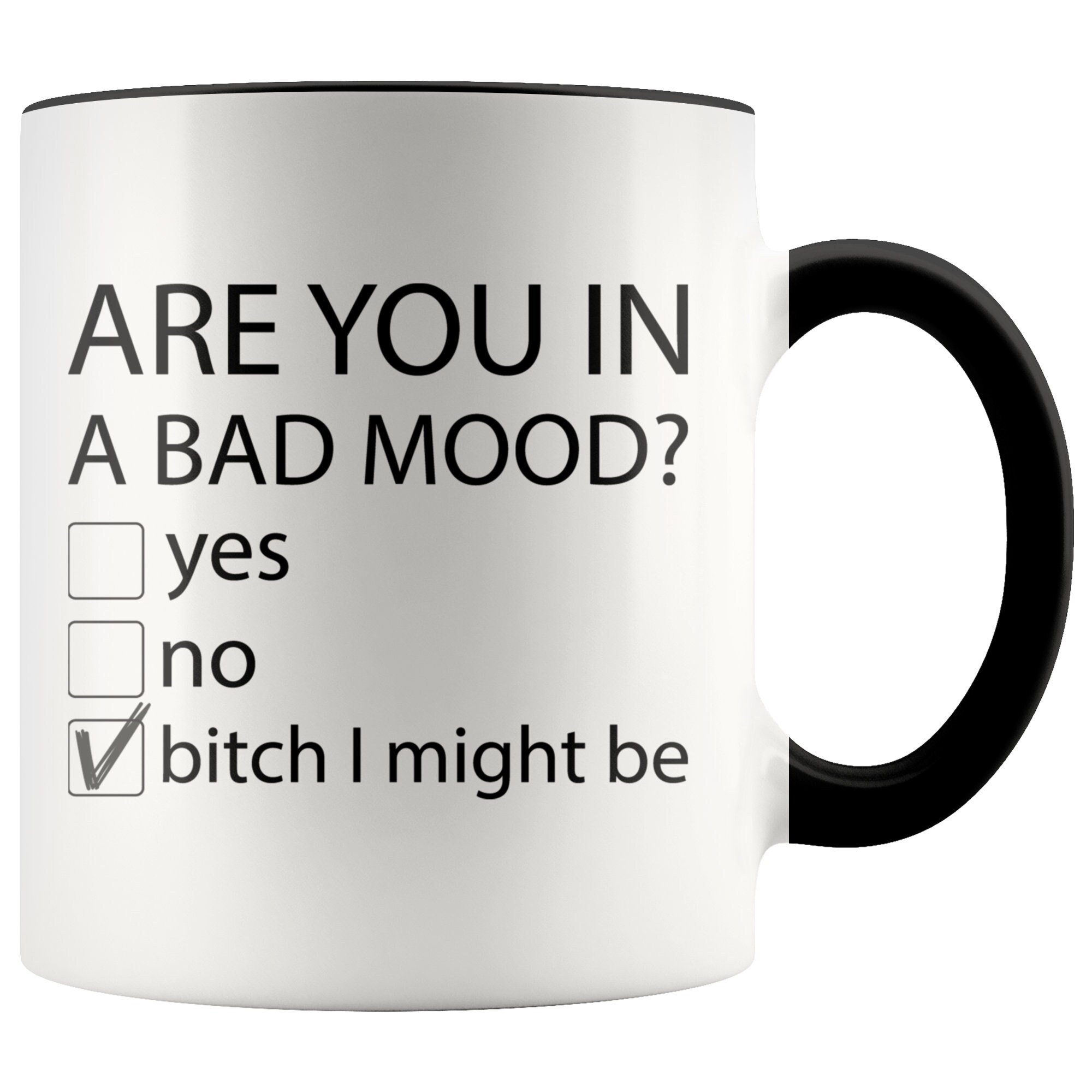 Are You in A Bad Mood Mug Funny Mugs Friend Gifts Colleague - Etsy