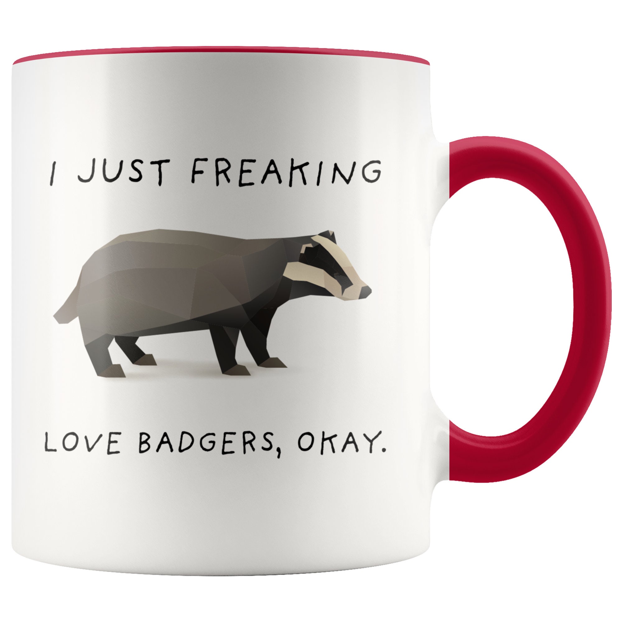 I Just Freaking Love Badgers Okay Mug Badger Mug Badger | Etsy