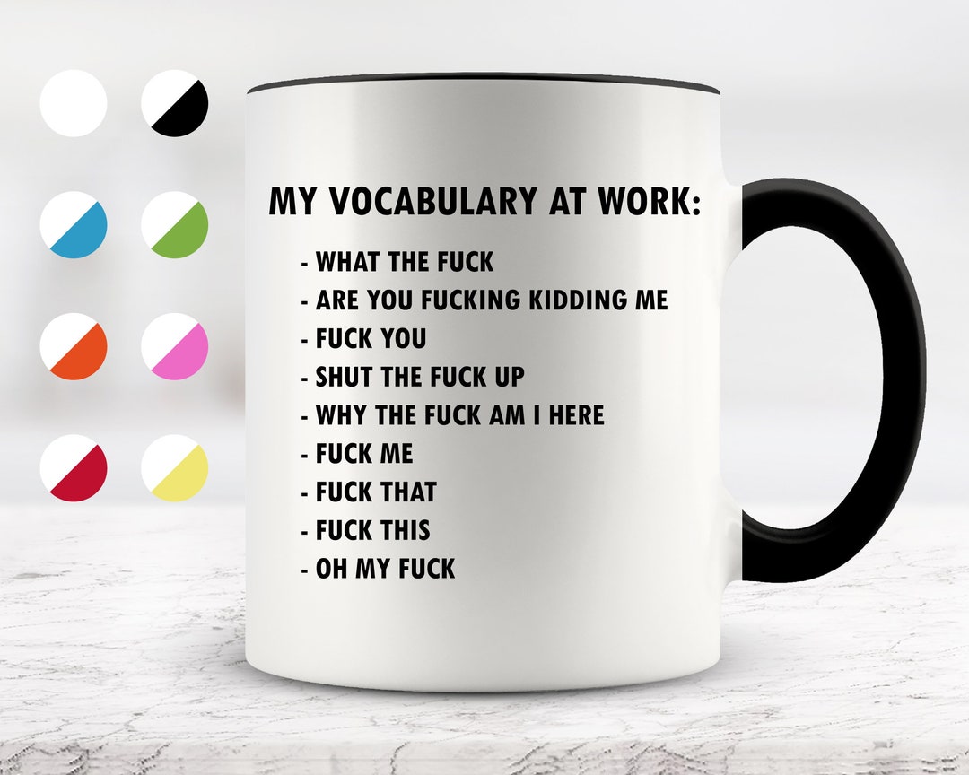 My Vocabulary at Work Mug, Funny Mugs, Friend Gifts, Colleague Mug ...
