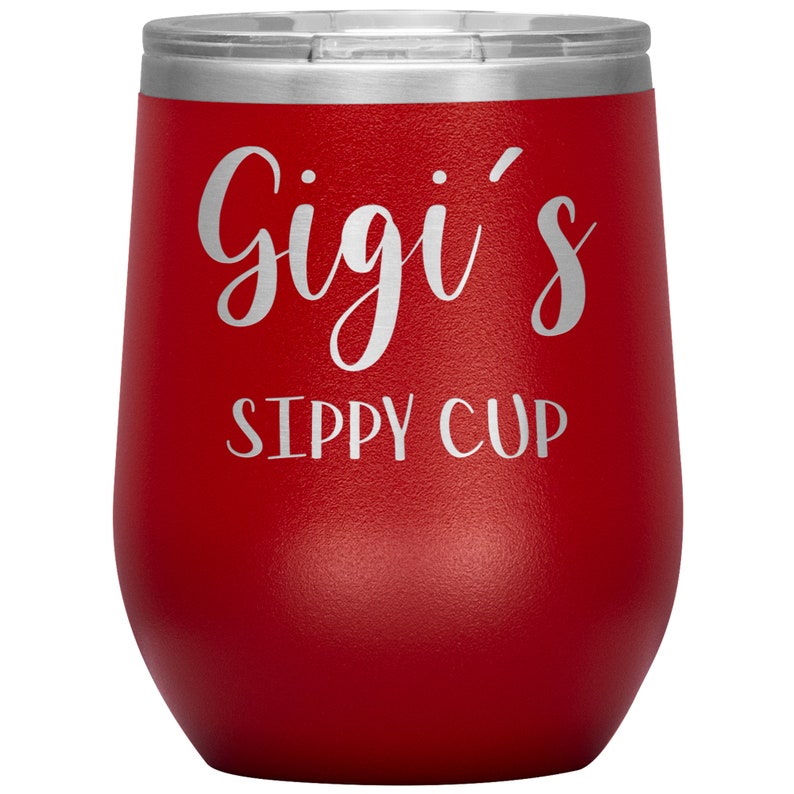 Gigi's Sippy Cup Gigi Wine Tumbler Gigi Gift Funny Wine | Etsy