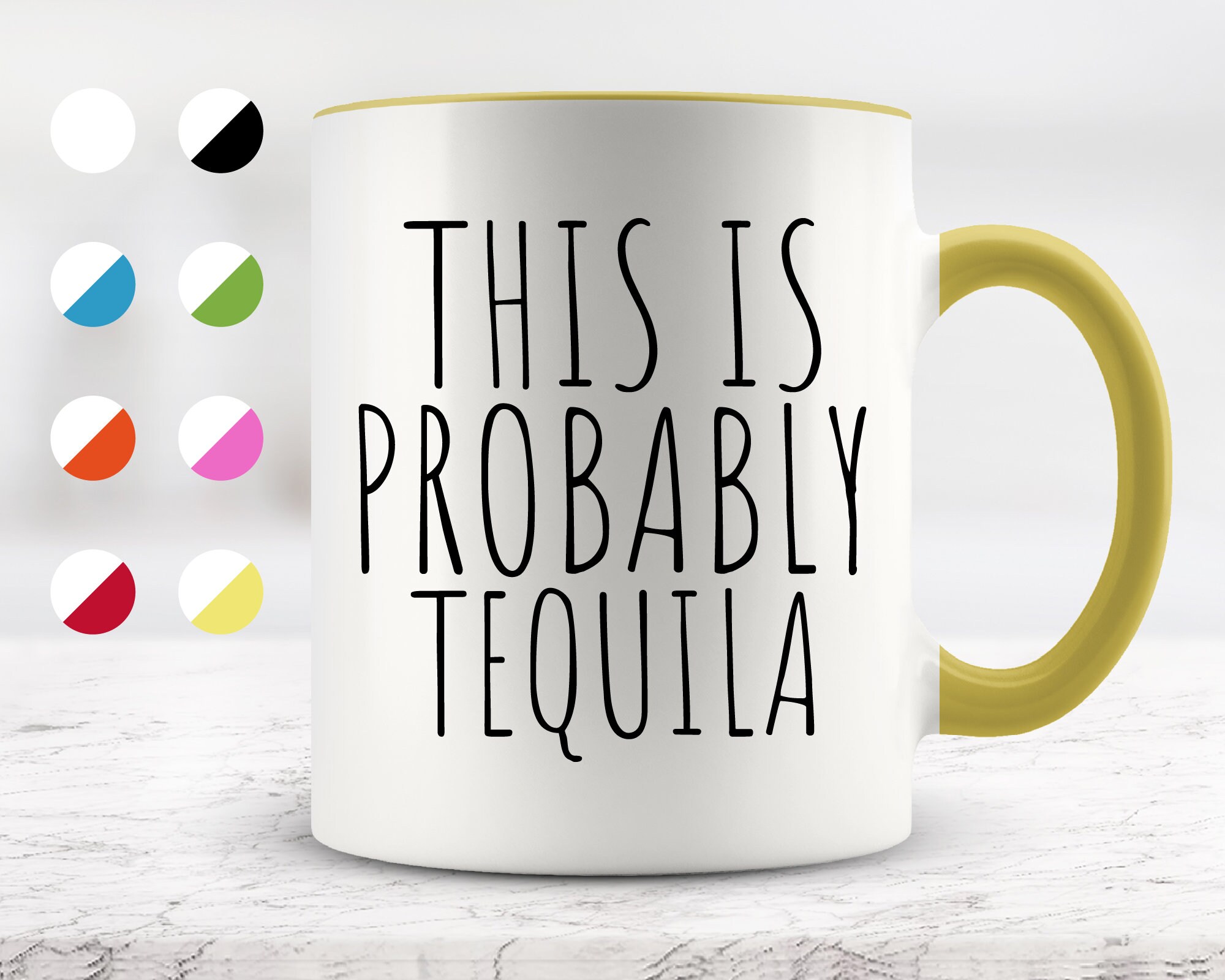 This Is Probably Tequila Mugs Funny Mugs Friend Gifts | Etsy