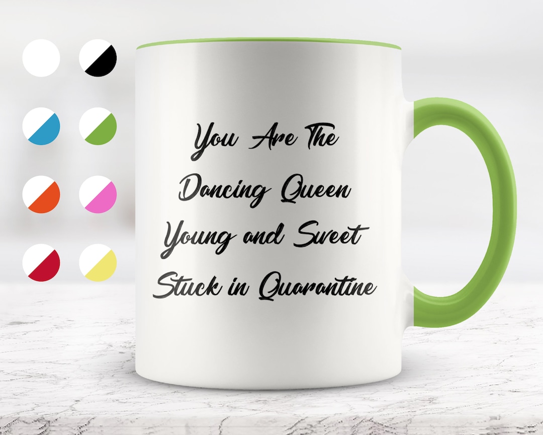 You Are the Dancing Queen Mug, Funny Mugs, Friend Gifts, Colleague Mug ...