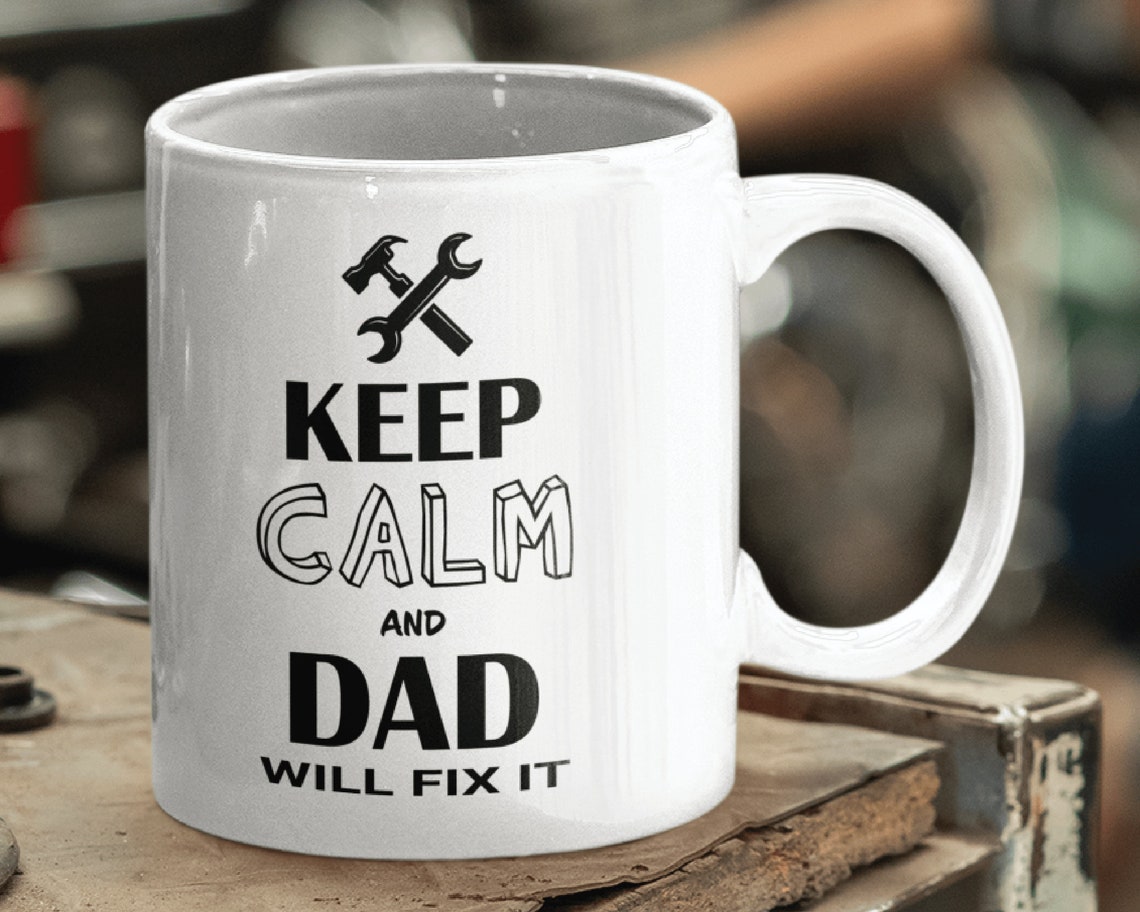 Keep Calm and Dad Will Fix It Mug Dad Gifts Birthday Gifts - Etsy