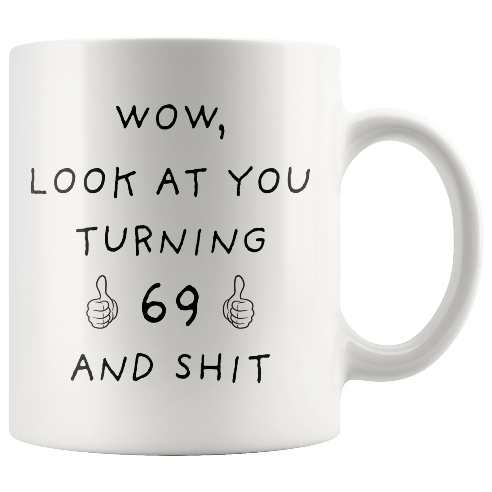 Wow Look At You Turning 69 And Shit Funny 69th Birthday | Etsy