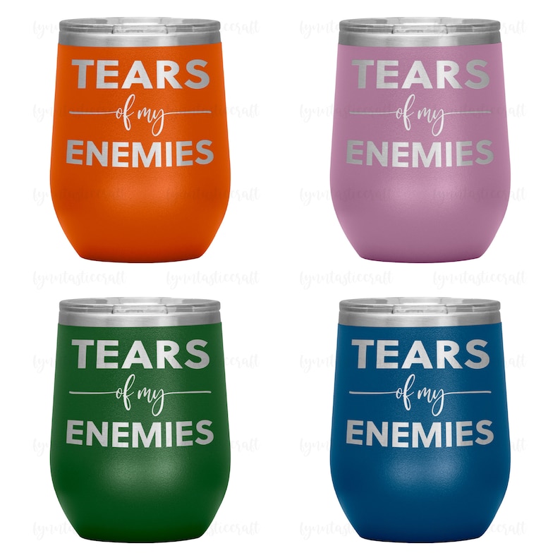 Tears of My Enemies Laser Etched Tumbler Funny Tumbler - Etsy