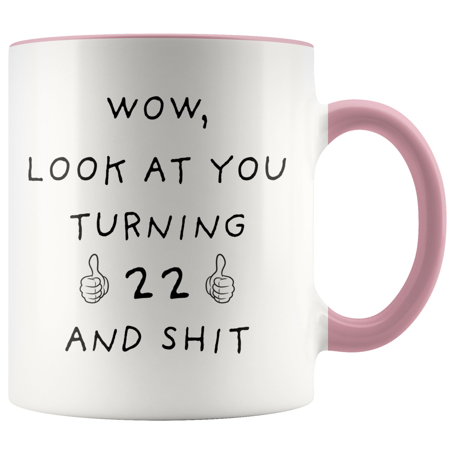 Wow Look at You Turning 22 and Shit Funny 22nd Birthday - Etsy