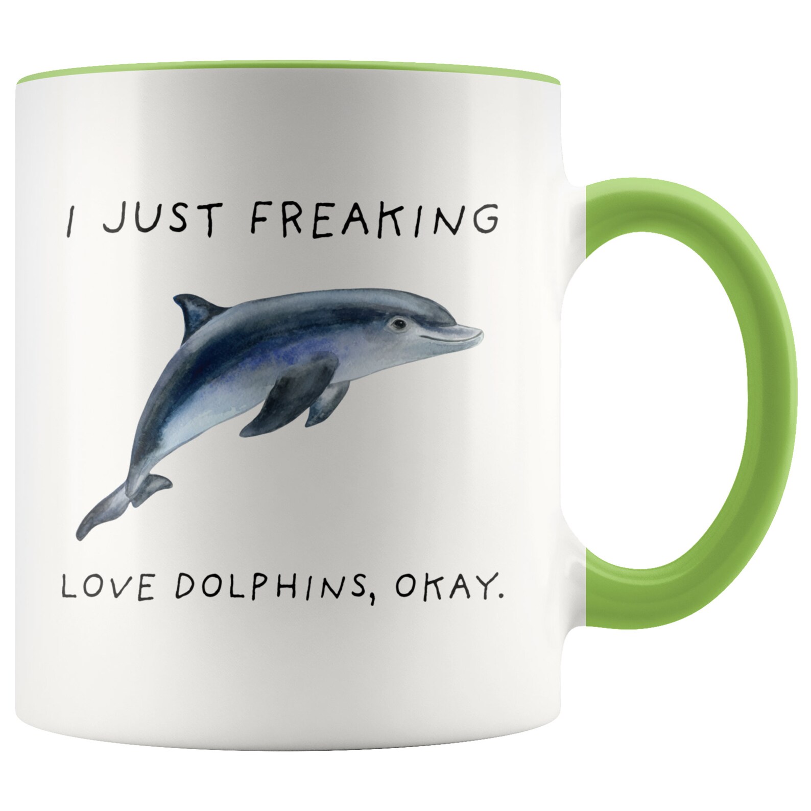I Just Freaking Love Dolphins Okay Mug Dolphin Mug Dolphin - Etsy