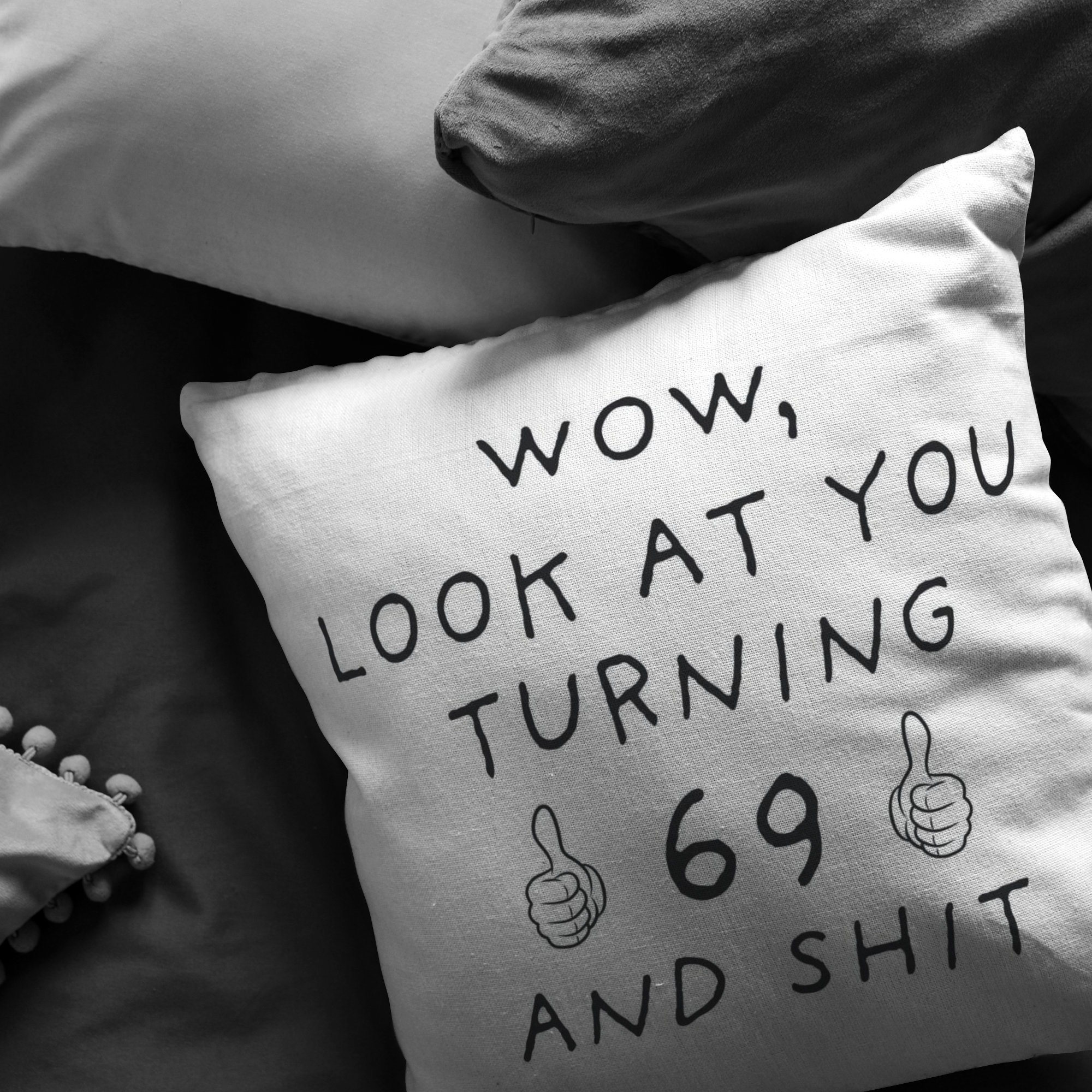 Wow Look At You Turning 69 And Shit Funny 69th Birthday | Etsy