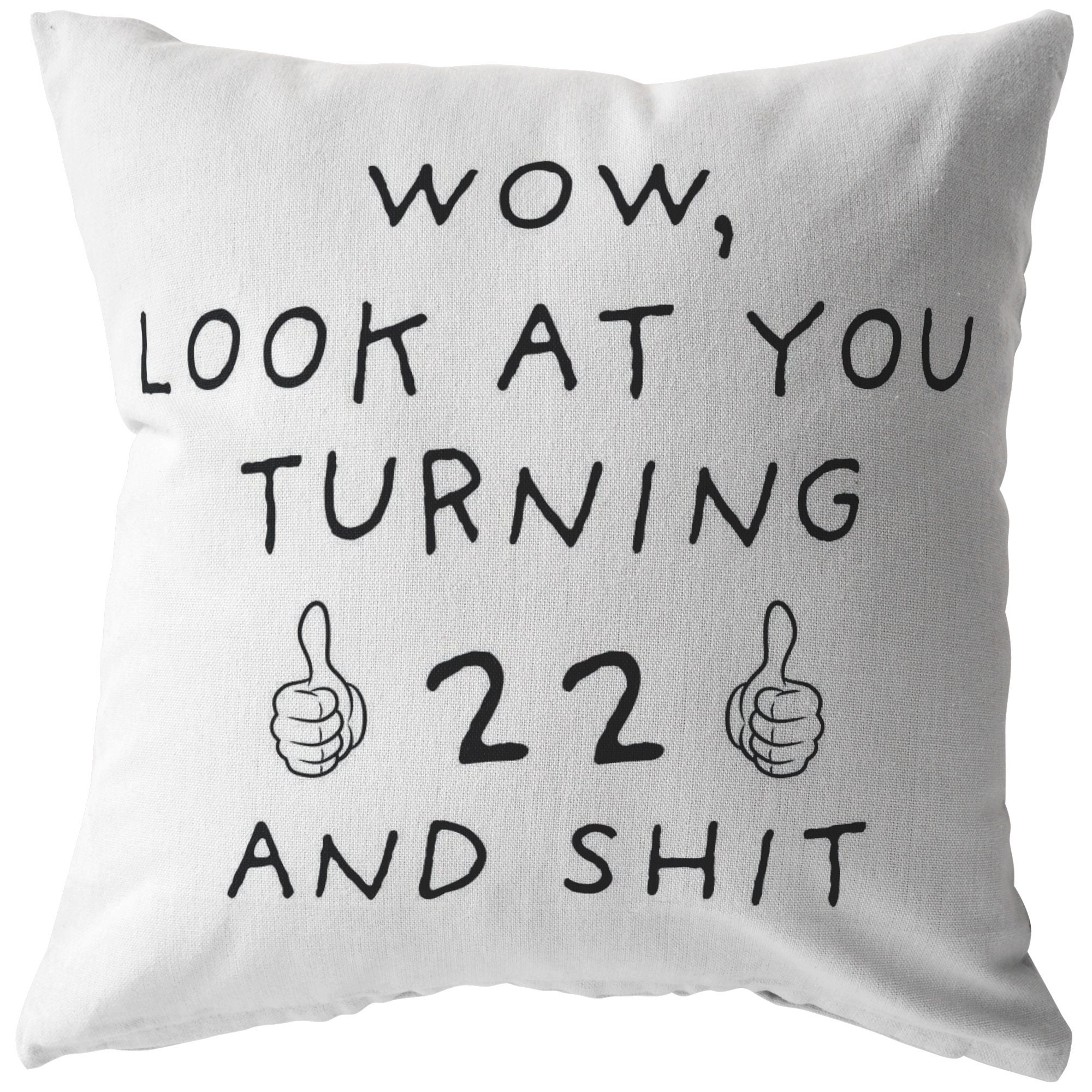 Wow Look at You Turning 22 and Shit Funny 22nd Birthday - Etsy UK