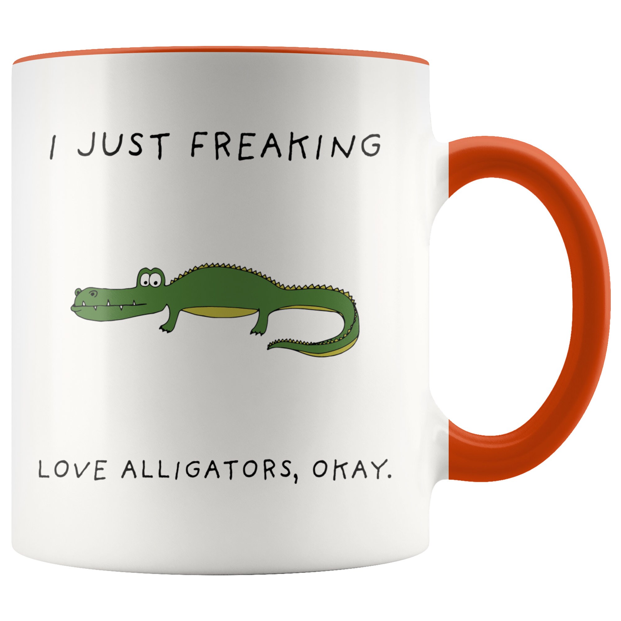 I Just Freaking Love Alligators Okay Mug Alligator Mug | Etsy