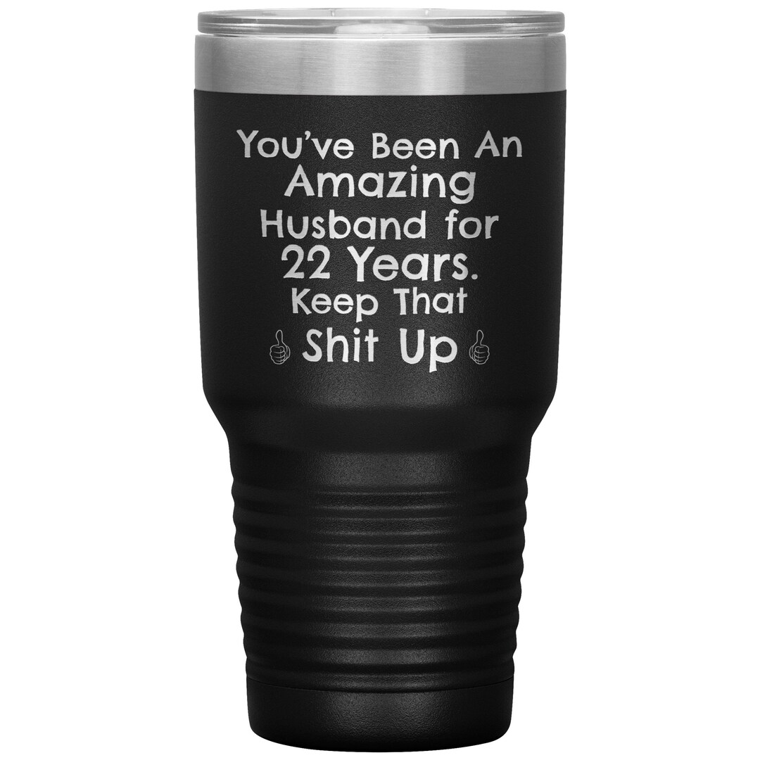 22 Year Anniversary 22nd Wedding Anniversary Tumbler Gift Etsy 22 Year Anniversary 22nd Wedding Anniversary Tumbler Gift Etsy