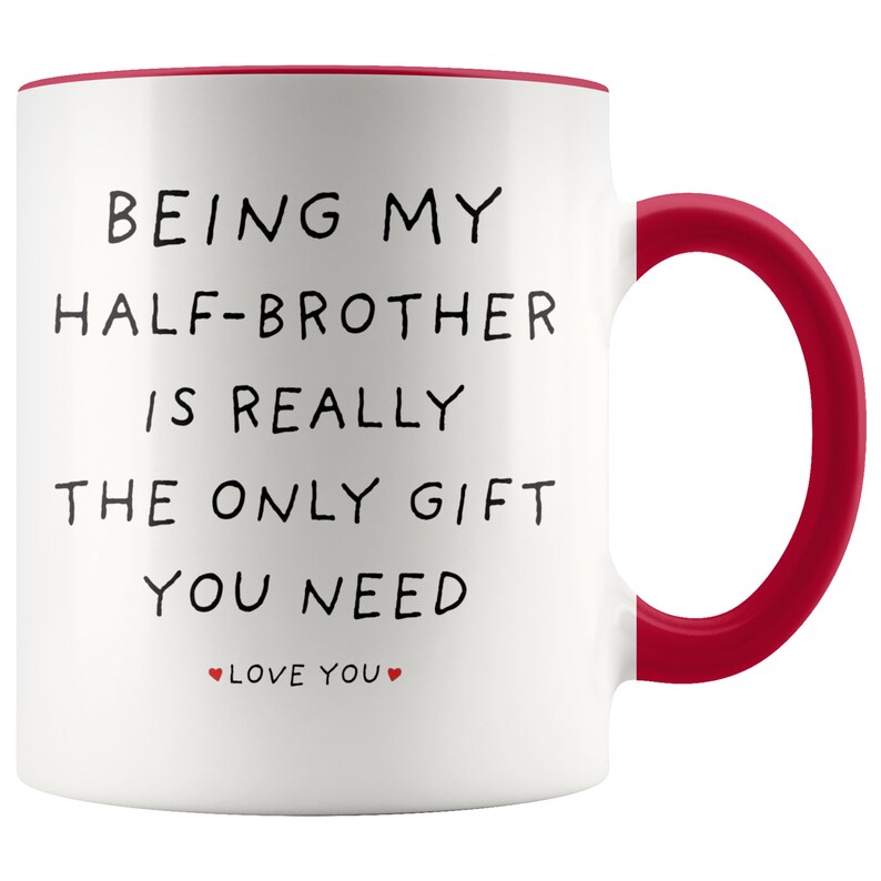 Being My Half Brother is Really the Only Gift You Need Half | Etsy