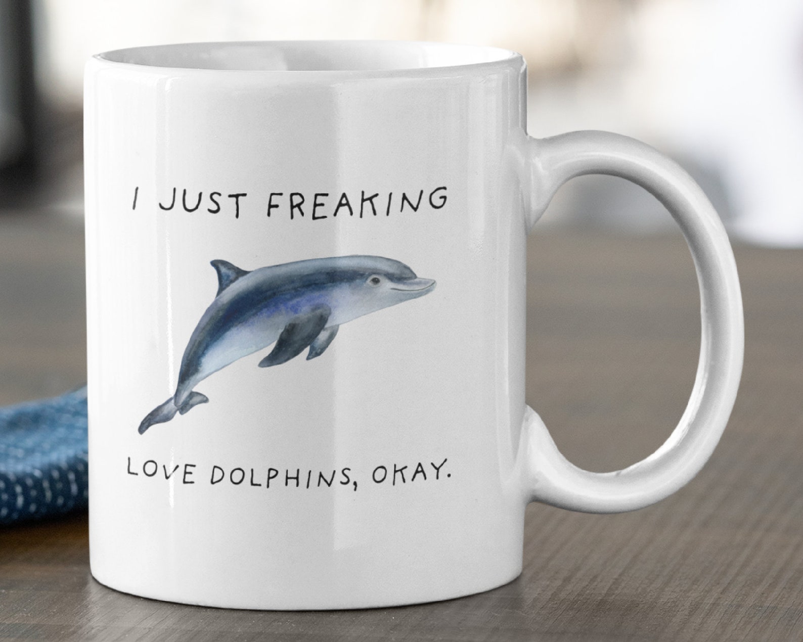 I Just Freaking Love Dolphins Okay Mug Dolphin Mug Dolphin - Etsy