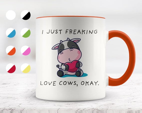 I Just Freaking Love Cows Okay Mug Cow Mug Love Cow Cow | Etsy