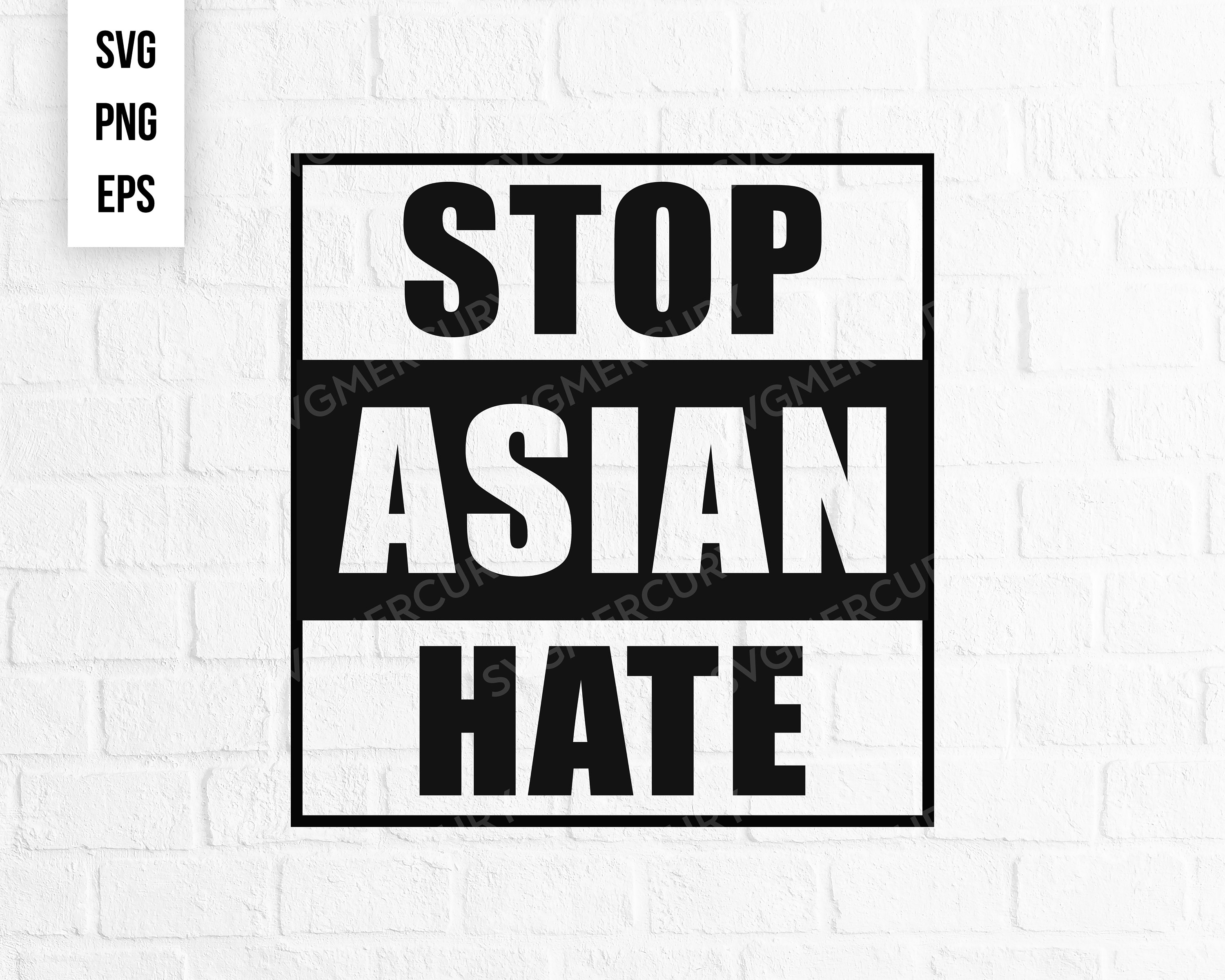 Stop Asian Hate Svg, SVG PNG et JPEG, Clipart Design Element, Cricut ...