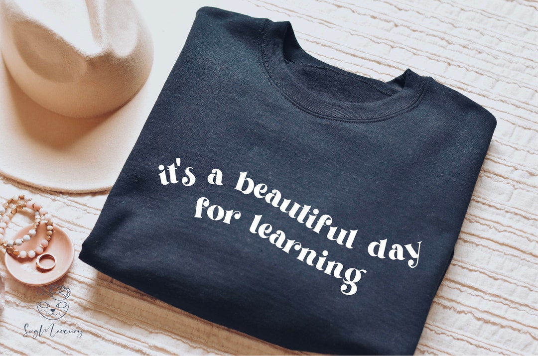 It's a Beautiful Day for Learning Svg, SVG PNG and EPS, Clipart Design ...