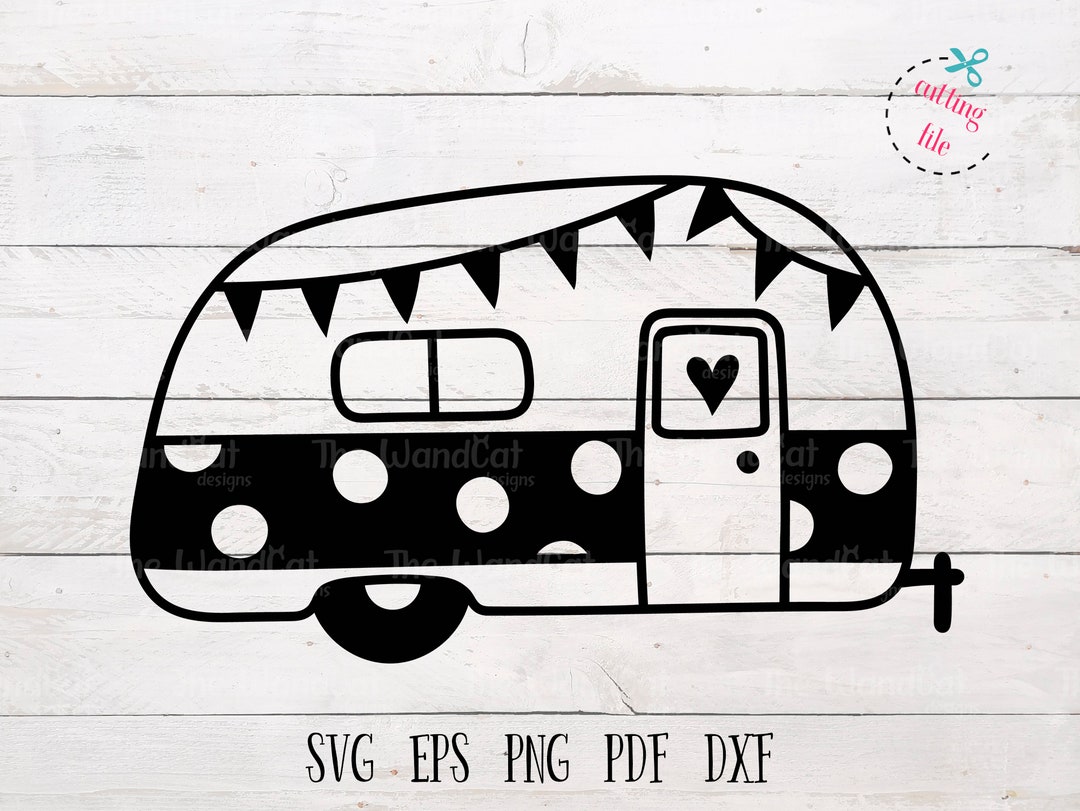Caravan SVG, Happy Camper SVG, Camping SVG Cut File for Cricut and ...