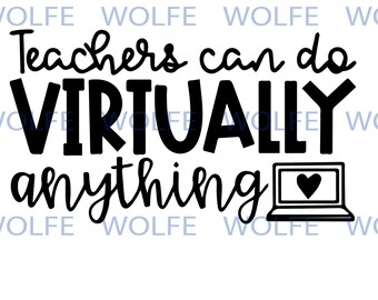 Teachers Can Do Virtually Anything SVG PNG, Clipart Vector Digital ...
