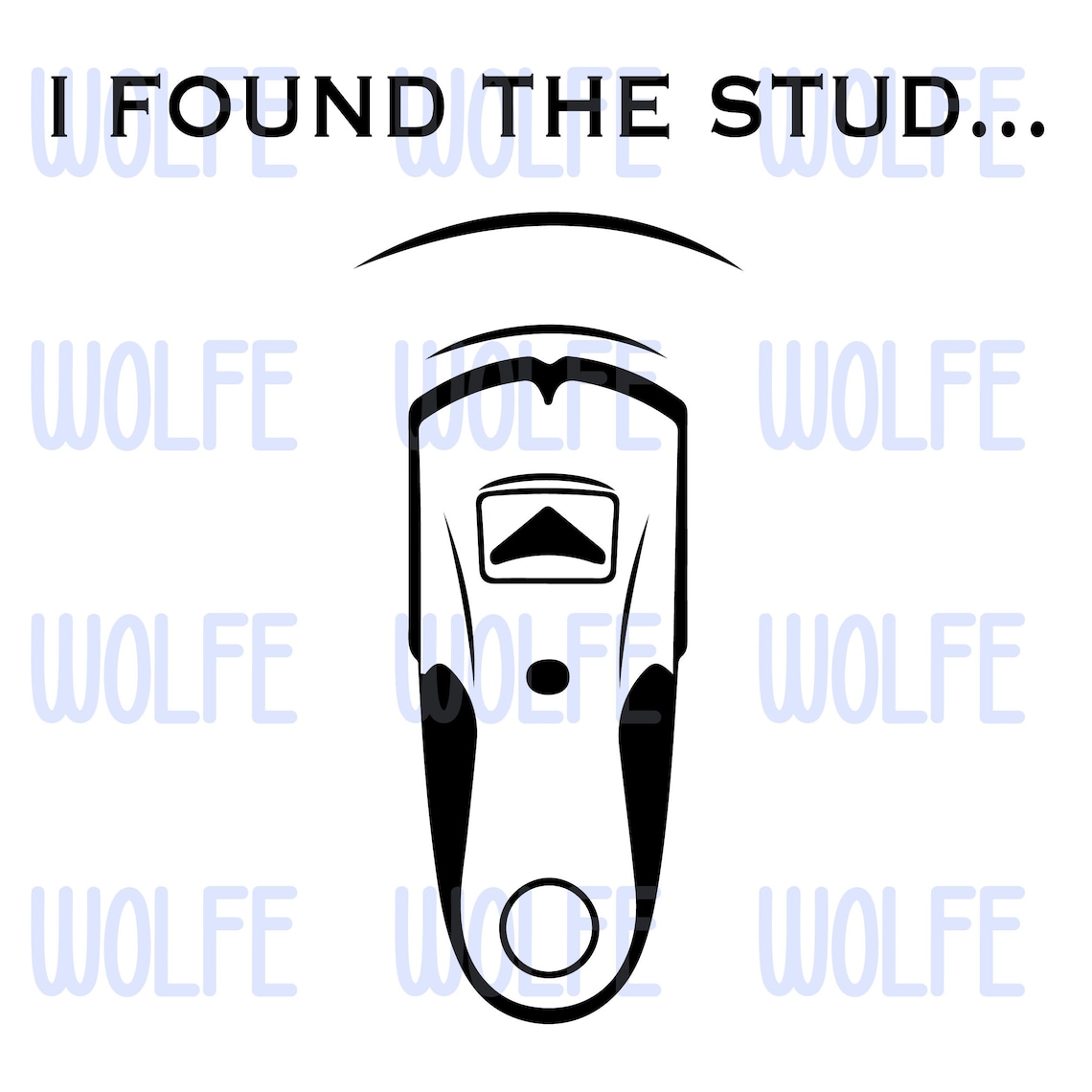 I Found the Stud - SVG, PNG, & AI File Bundle - Etsy